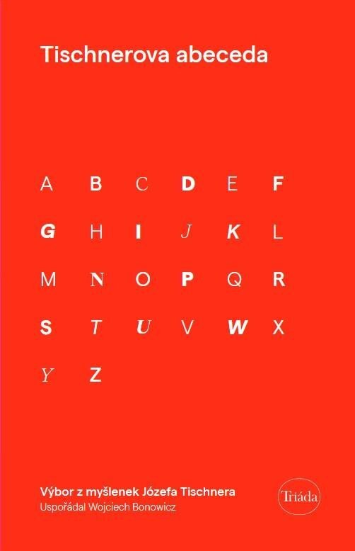 Tischnerova abeceda - Výbor z myšlenek Józefa Tischnera - Pompo.cz ...