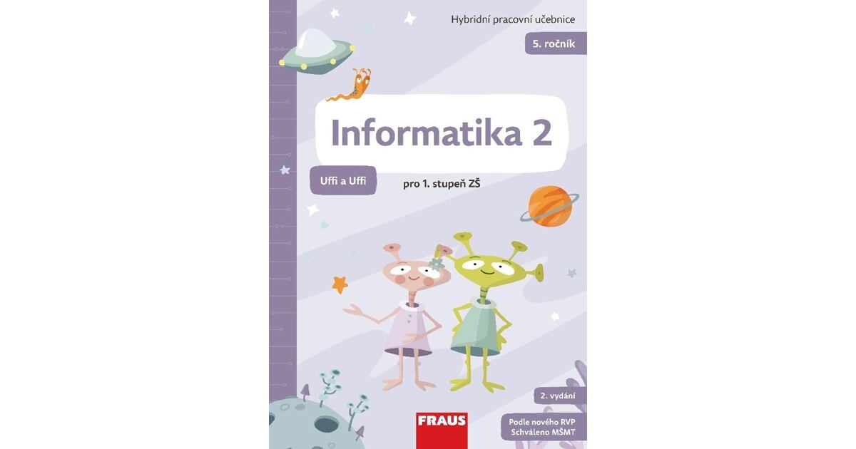 Informatika 2 - Hybridní pracovní učebnice pro 5. ročník ZŠ (Uffi a ...